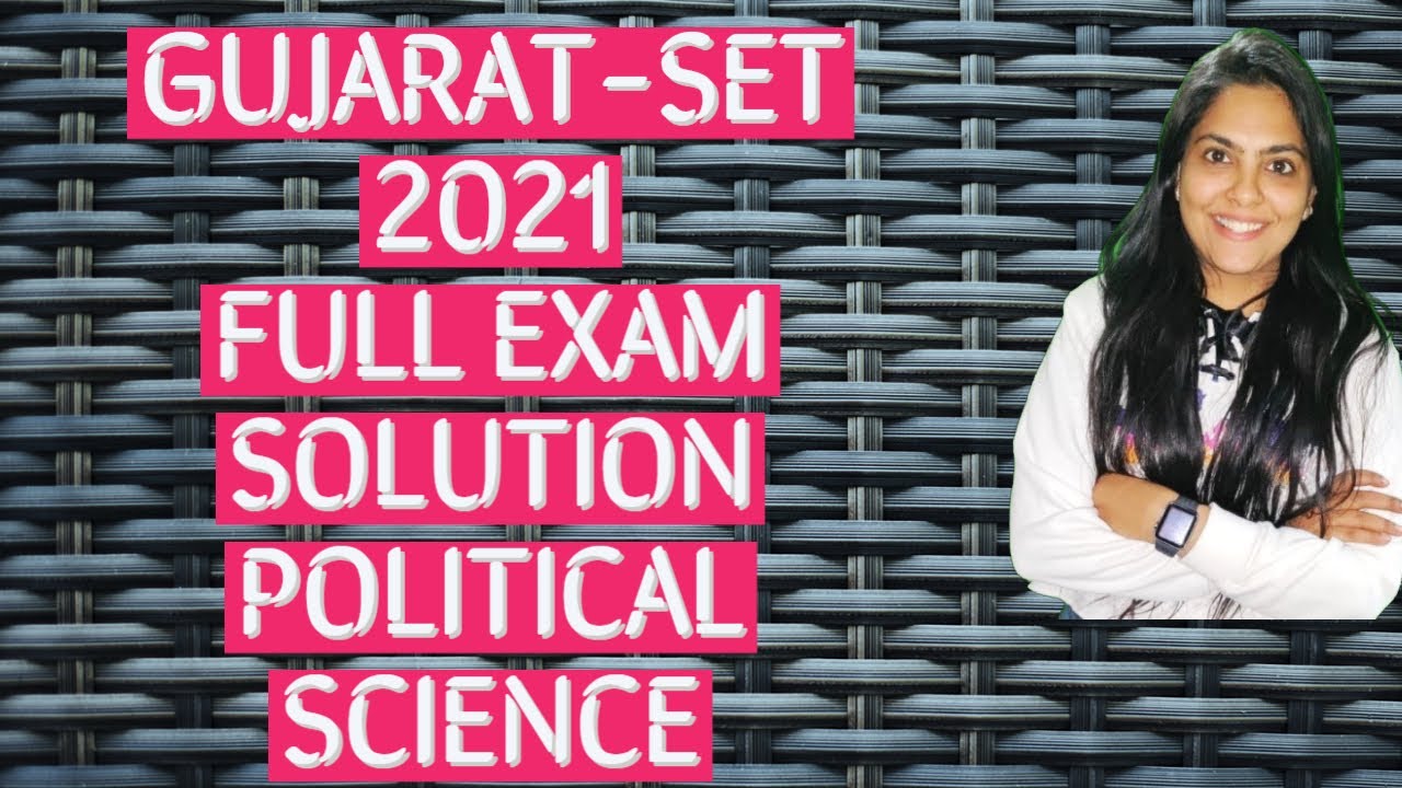 GUJARAT-SET 2021FULL EXAM SOLUTION| POLITICAL SCIENCE - YouTube