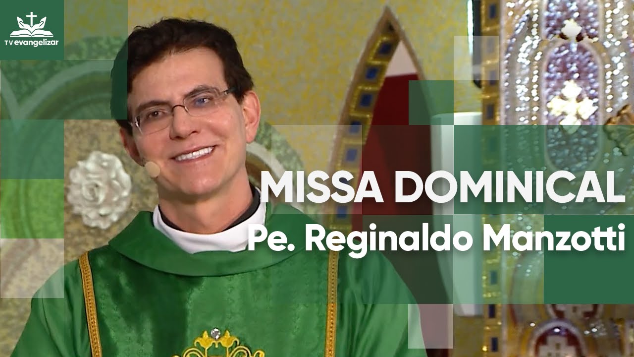 Santa Missa Dominical com @Padre Reginaldo Manzotti | 09/08/20 [CC ...