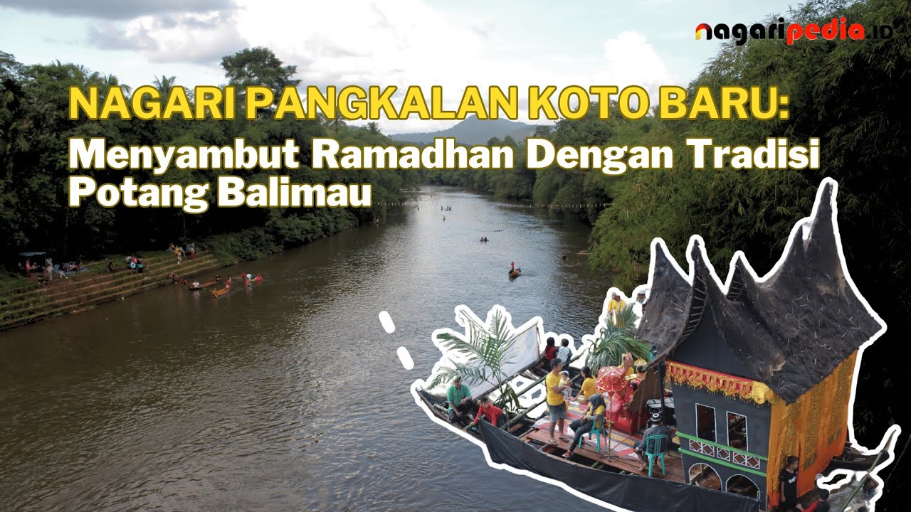 NAGARI PANGKALAN KOTO BARU : MENYAMBUT RAMADHAN DENGAN TRADISI POTANG ...