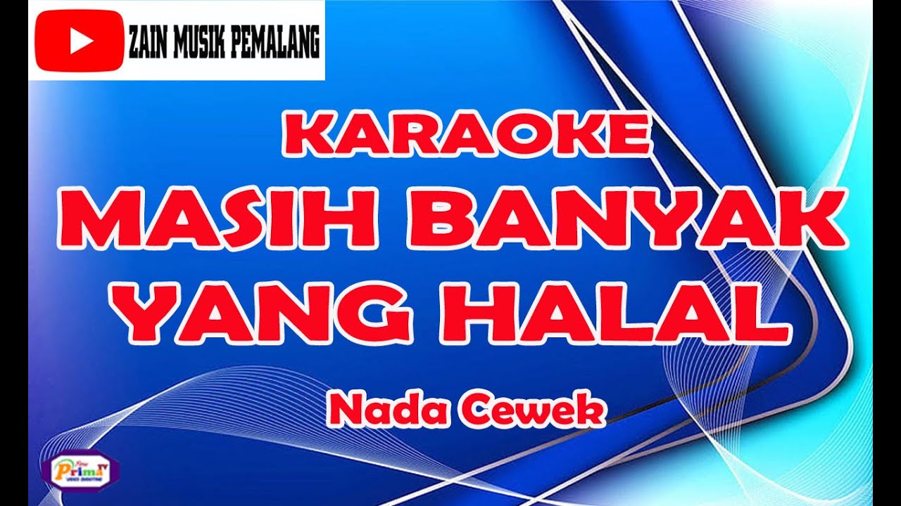 MASIH BANYAK YANG HALAL - NASIDA RIA KARAOKE KOSIDAH NADA CEWEK - YouTube