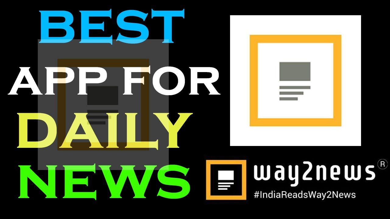 Best News Reading App For Daily News way 2 News App how To Use Way 2 best-news-reading-app-for-daily-news-way-2-news-app-how-to-use-way-2