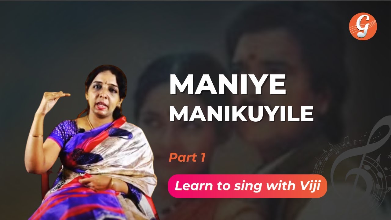 Learn to Sing Maniyae Manikuyilae | ft. Sing with Viji | Gaayak ...