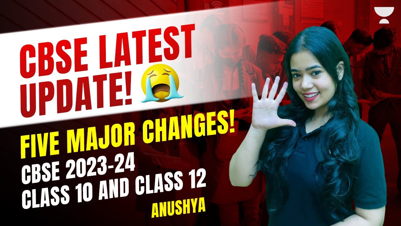 CBSE Latest Update! 😭 | FIVE MAJOR CHANGES! | CBSE 2023-24 | Class 10 ...