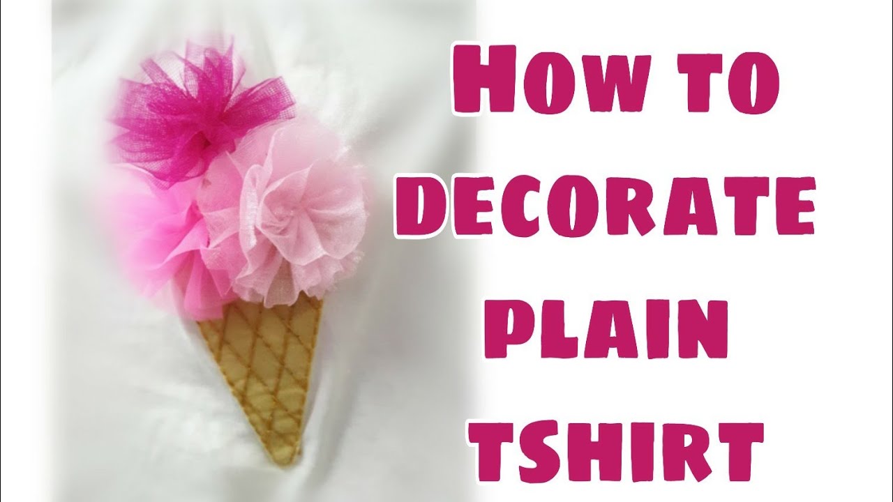DIY | How To Decorate Plain Tshirt In Simple Way | Tshirt Decoration ...