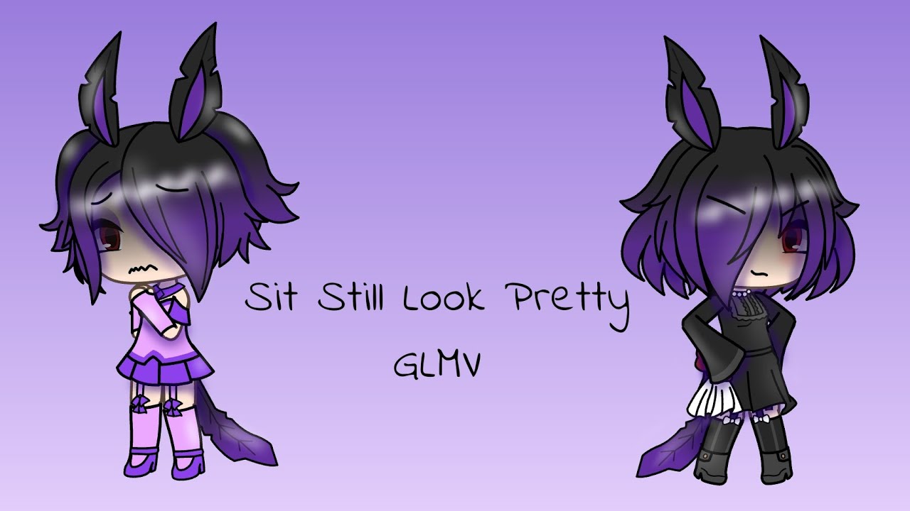 Sit Still, Look Pretty || GLMV || Gacha Life || CreatorGacha - YouTube