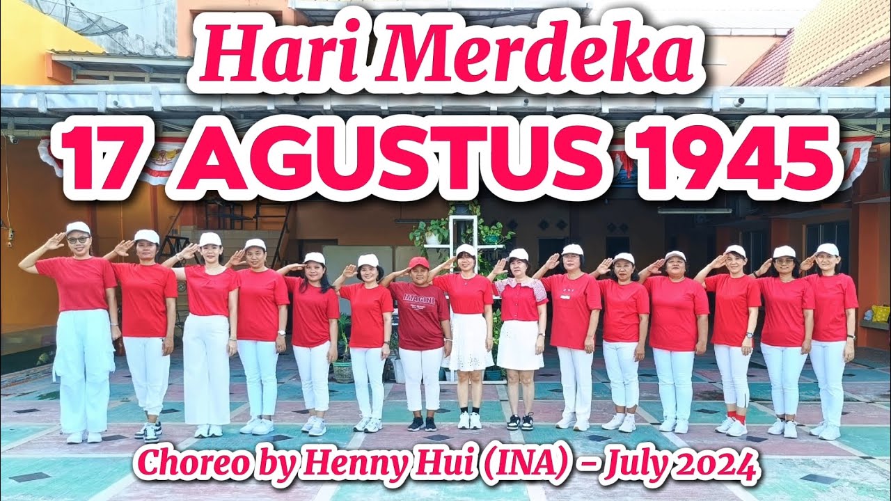 17 Agustus 1945 Line Dance // Hari Merdeka // Choreo by Henny Hui (INA ...