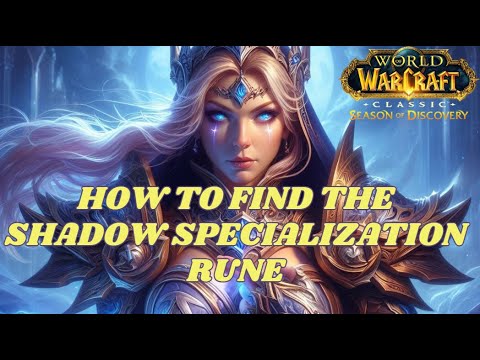 How to Find the Shadow Specialization Rune (Priest Rune) - WOW Quest ...