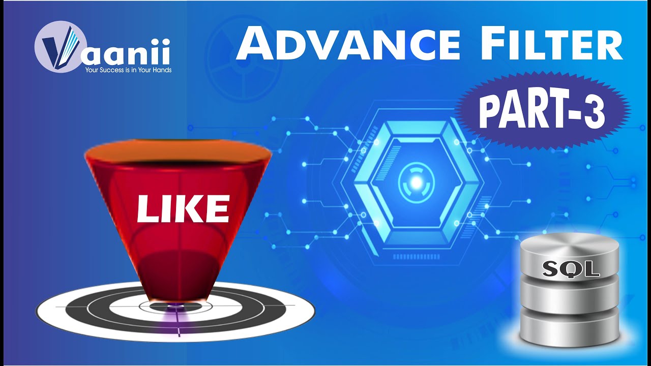 SQL Journey 6 Advance Filter Part 3 SQL Operators Like YouTube sql-journey-6-advance-filter-part-3-sql-operators-like-youtube