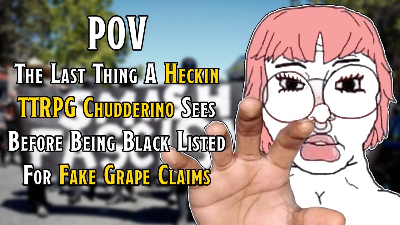 Leftist #ttrpg Writers Unironically Admit Lying False Grape | This Will ...
