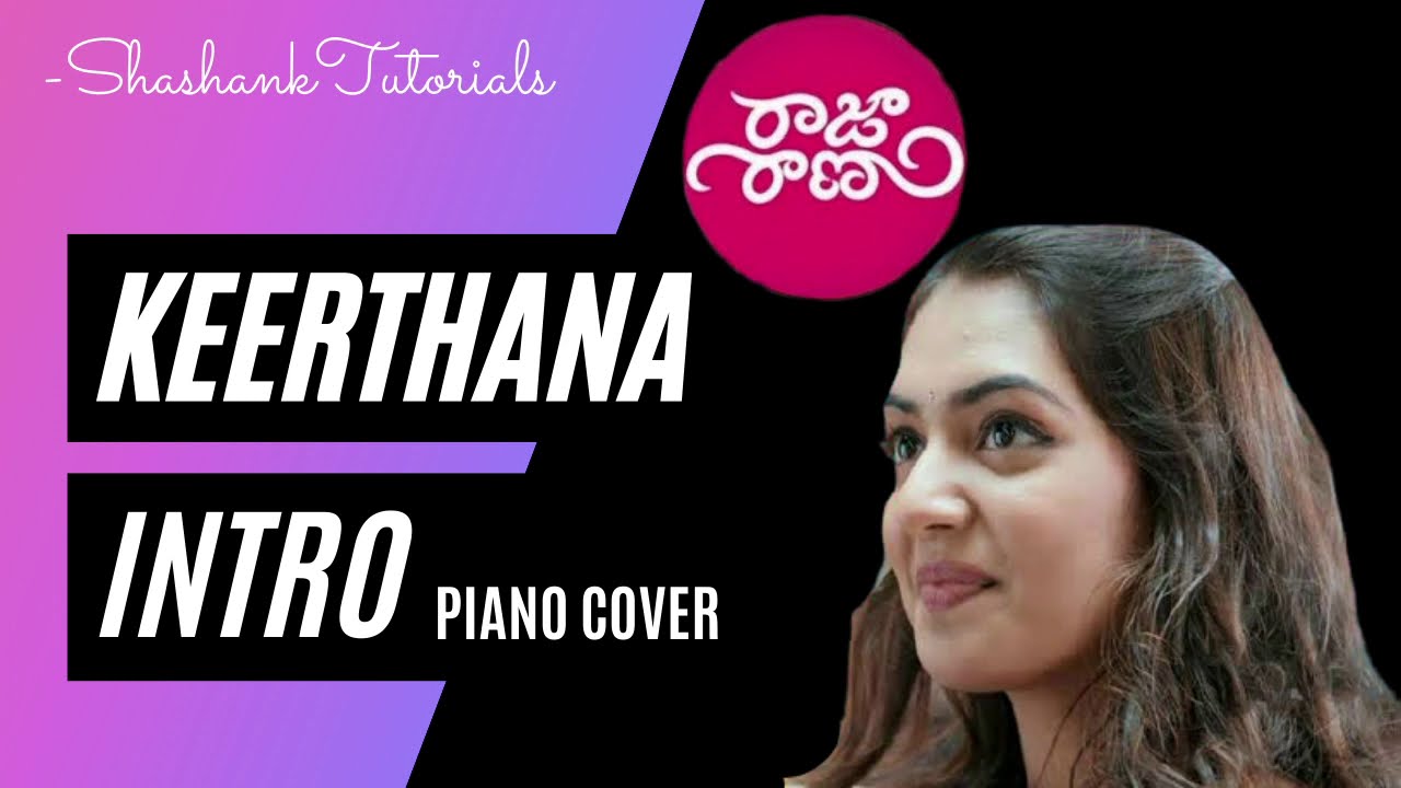 Keerthana Intro | Raja Rani | Piano Cover | Shashank Tutorials - YouTube