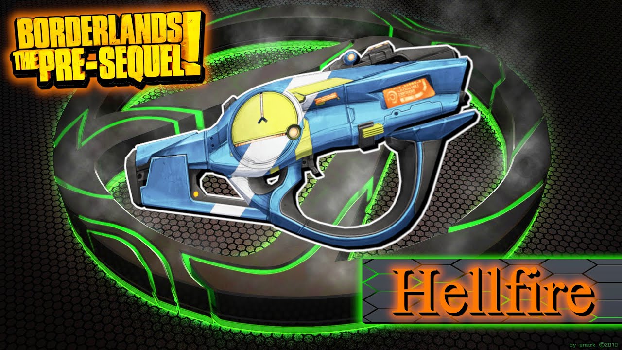 Legendary Item Guide | Hellfire | [Borderlands The Pre-Sequel] - YouTube