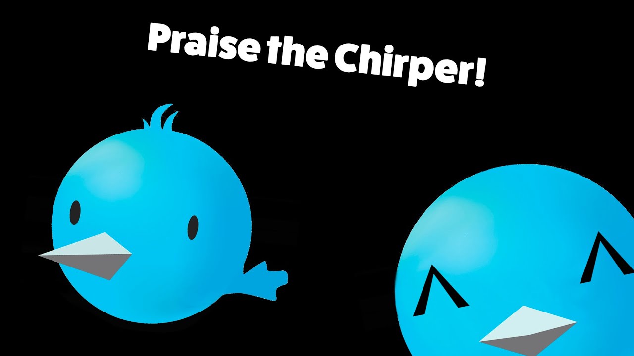 Praise the Chirper! - YouTube