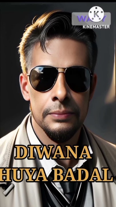 DIWANA HUYA BADAL. - YouTube