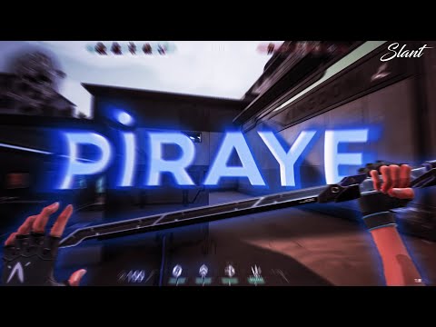 Piraye | Valorant Edit