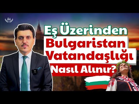 Eş Üzerinden Bulgaristan Vatandaşlığı Almak İçin Gerekli Belgeler Nelerdir ? 🇧🇬 #bulgaristan