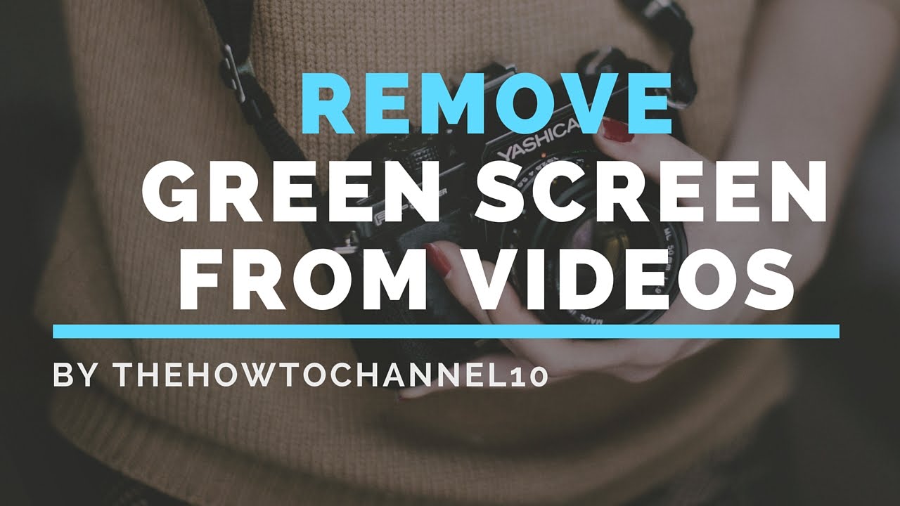 How to REMOVE Green Screen from YOUTUBE Videos - YouTube