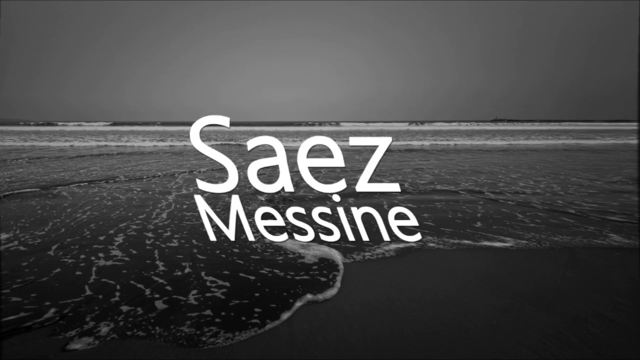 Saez - Messine (Lyrics on Screen) - YouTube