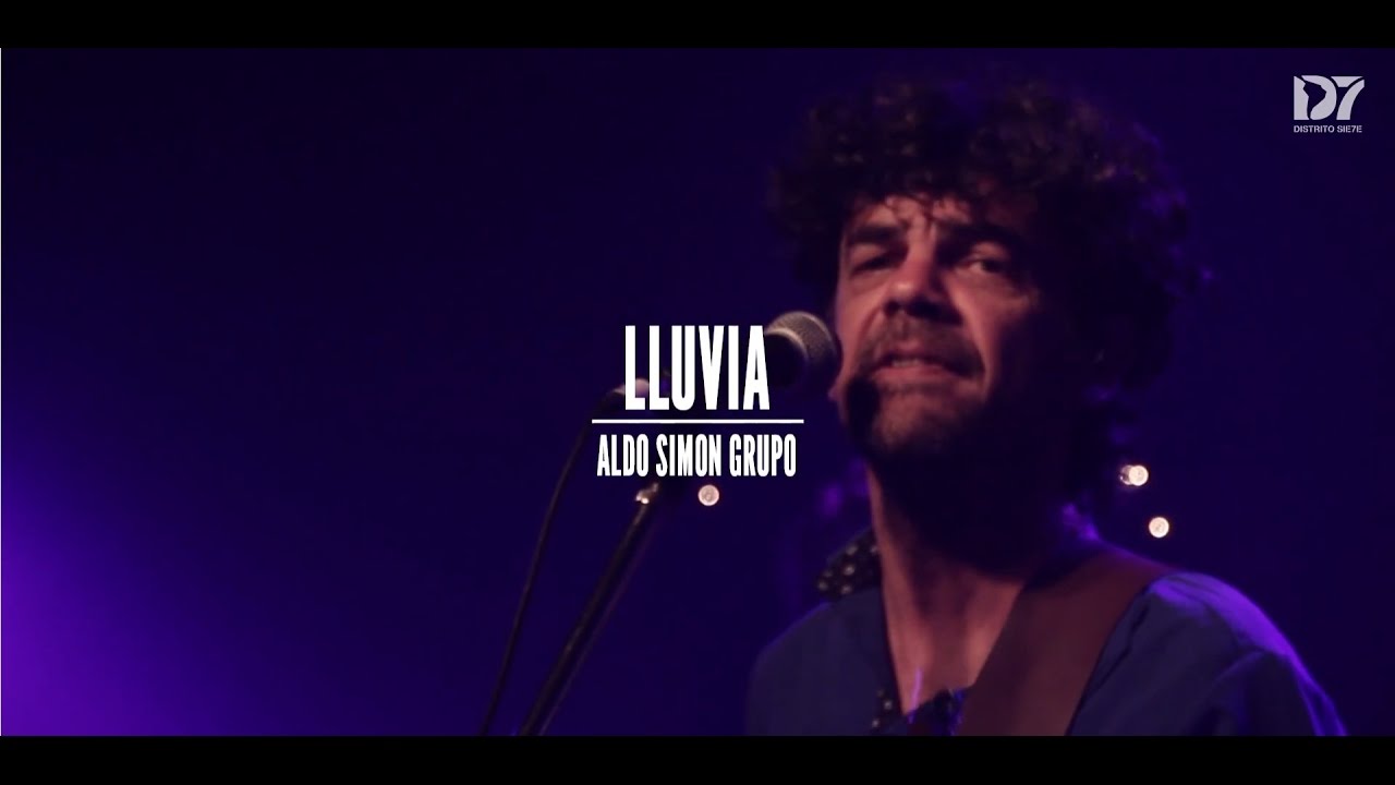 Aldo Simon Grupo | Lluvia (Vivo en Distrito Siete) - YouTube