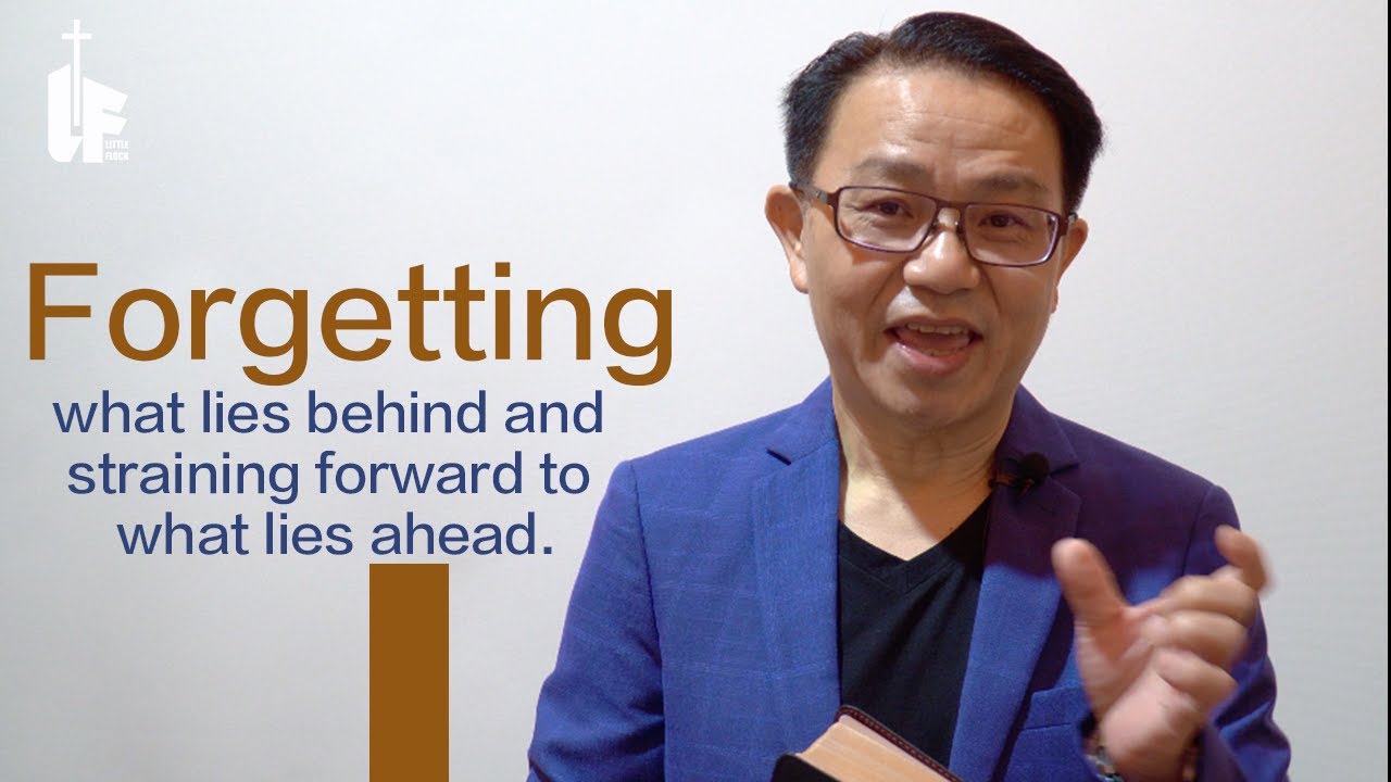 Forgetting what lies behind and straining forward to what lies ahead. 3 ...