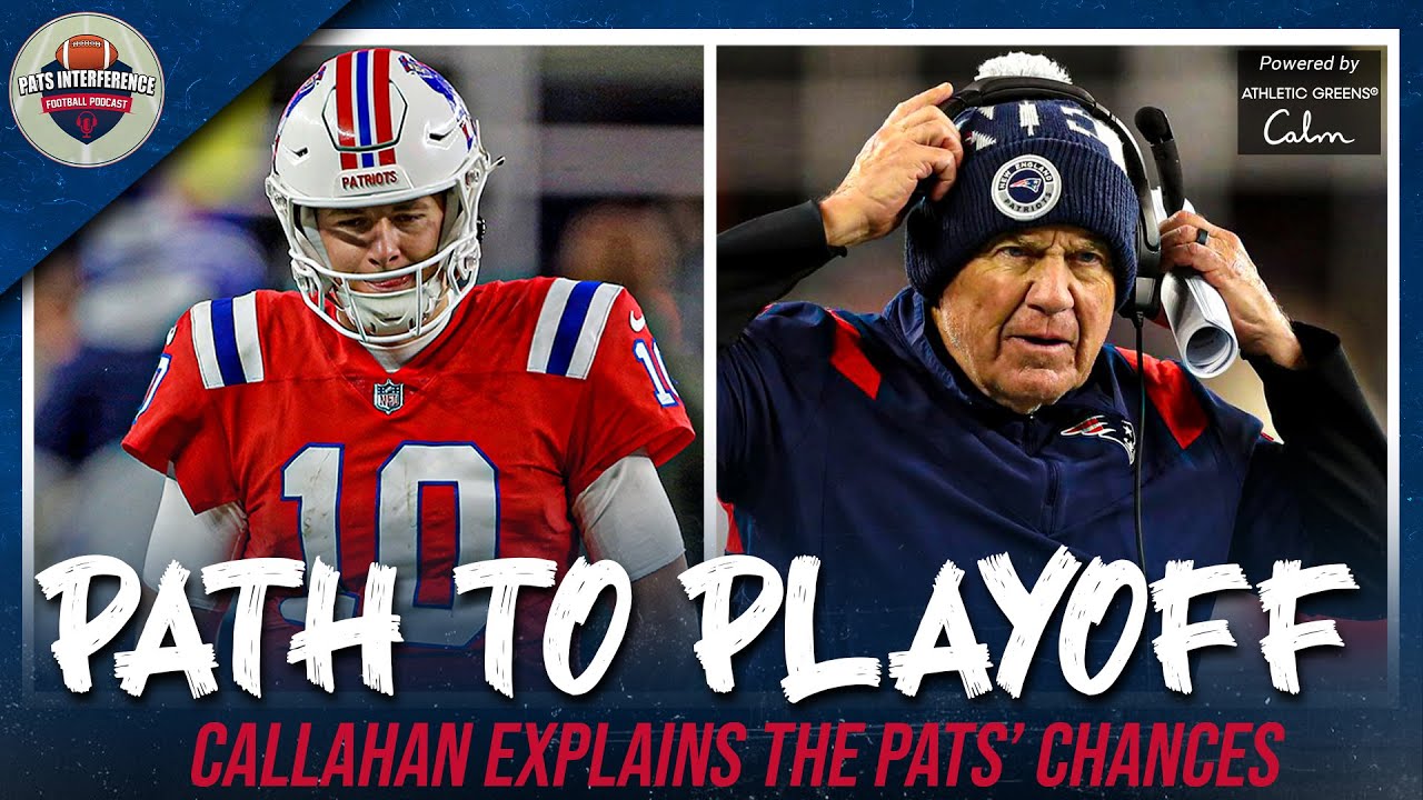 Do Patriots Have a PATH to PLAYOFFS? | Andrew Callahan Pats ...