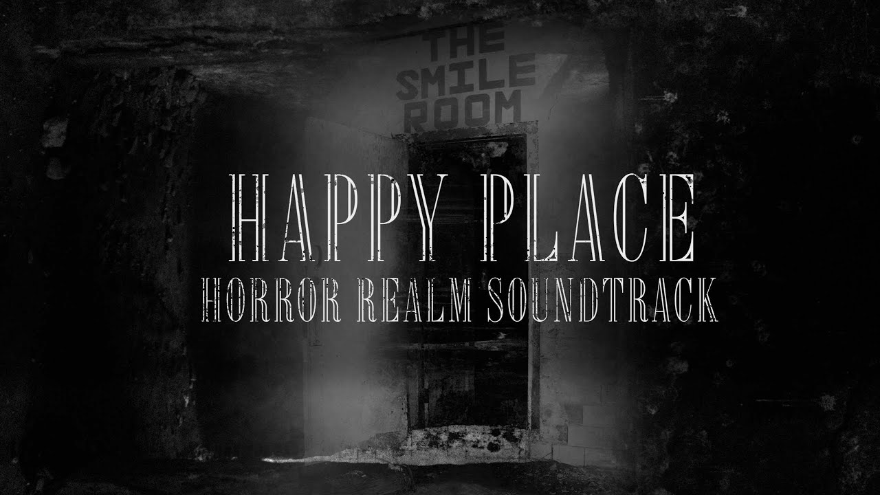Happy Place. Horror Ambience & Combat Music - YouTube