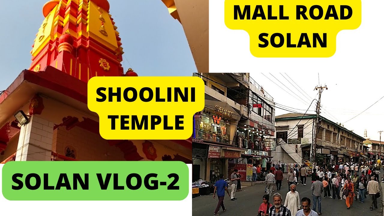 solan mall road | maa shoolini temple|shoolini mela| shoolini mata ...