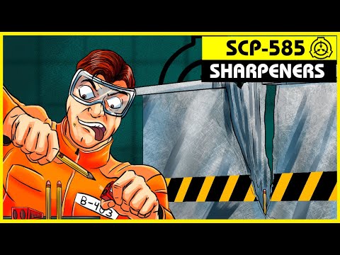 SCP-585 | Sharpeners (SCP Orientation) - YouTube