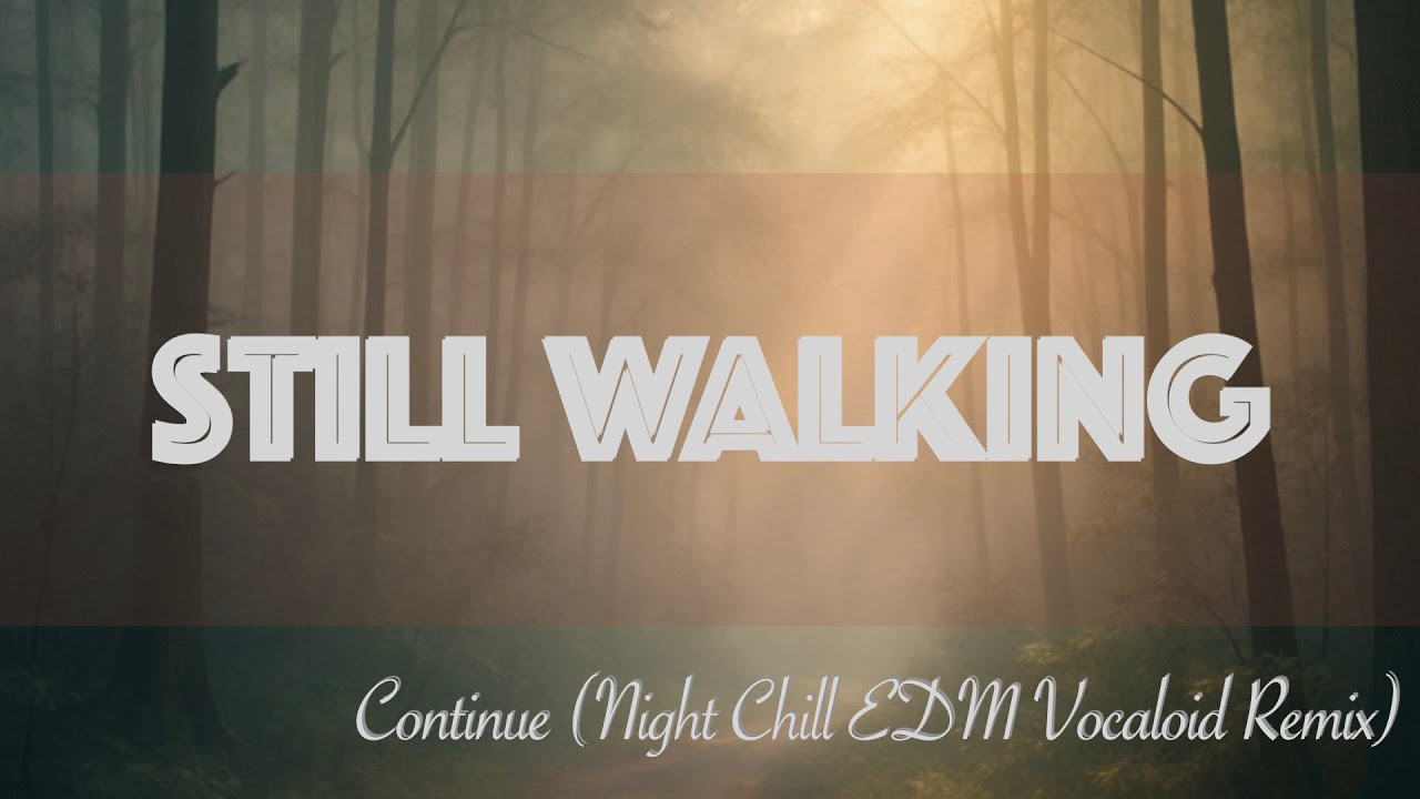 Still Walking feat. Mai - Continue Vocaloid Remix - YouTube