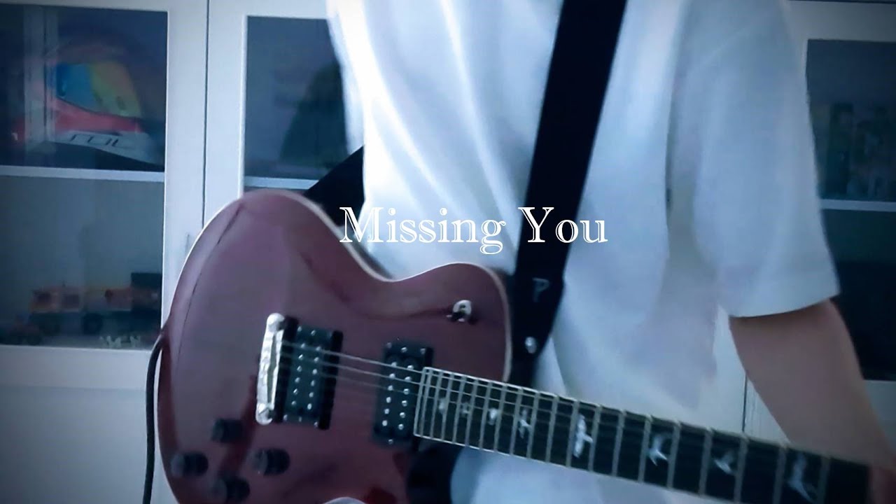 MY FIRST STORY - 《Missing You》/ Guitar Cover - YouTube