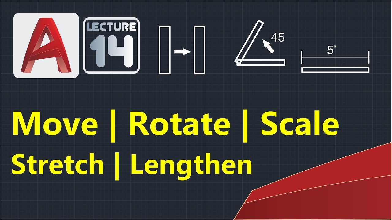 Lecture 14 | AutoCAD | Move | Rotate | Scale | Stretch | Lengthen | Taj ...