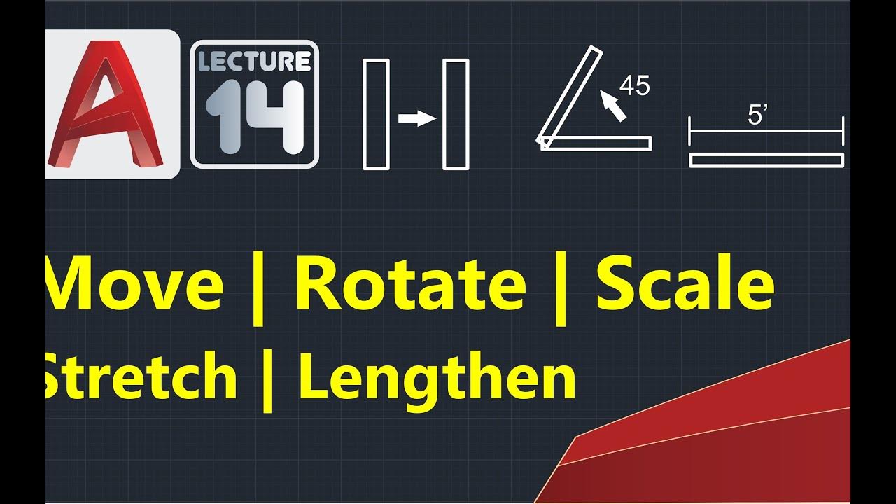 Lecture 14 | AutoCAD | Move | Rotate | Scale | Stretch | Lengthen | Taj Institute | Urdu | Hindi ...