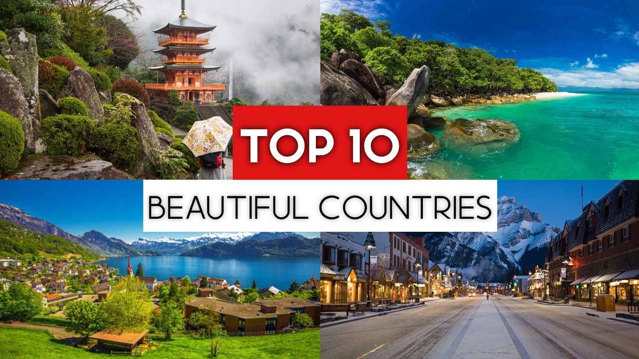 Top 10 Beautiful Countries in the World 2024 - YouTube