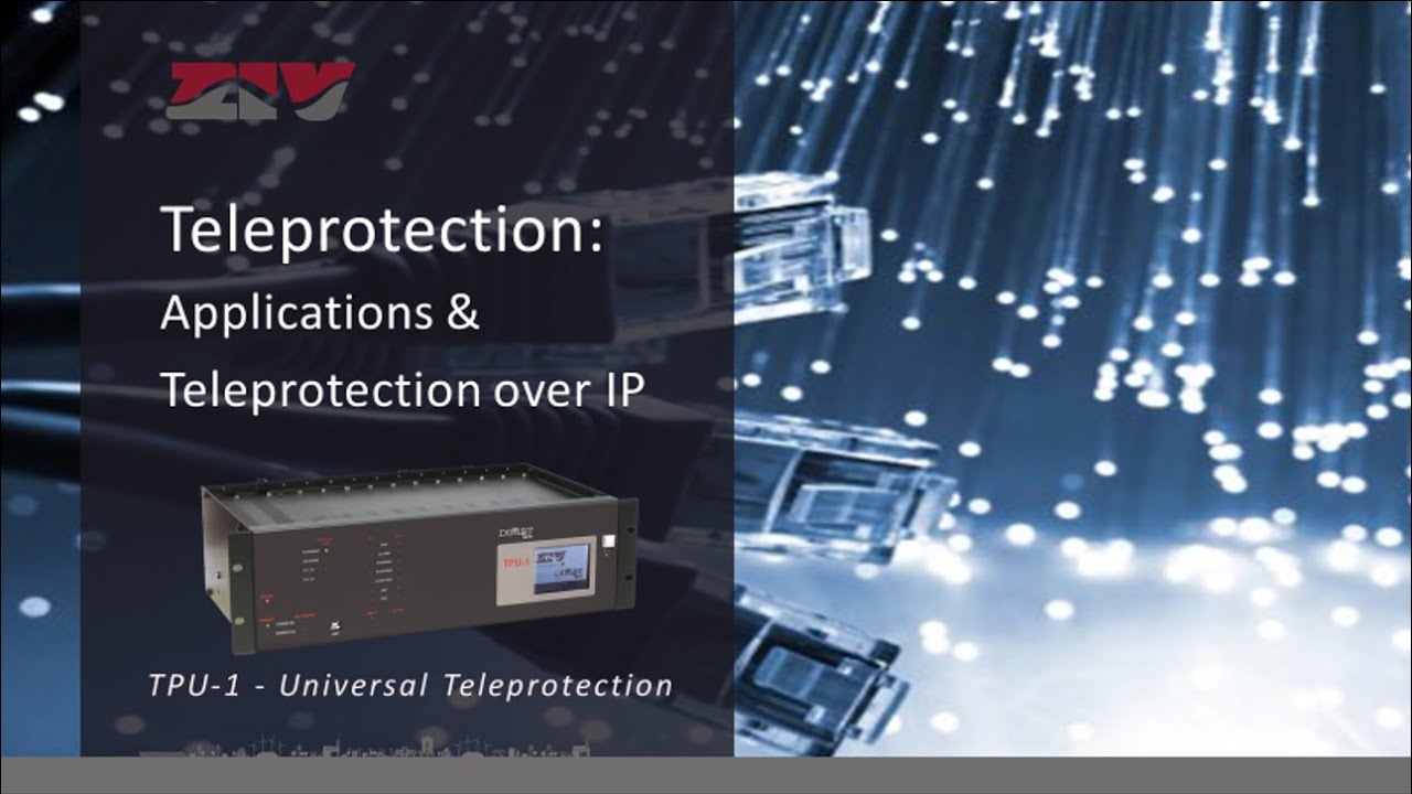 ZIV -1- Teleprotection: Applications & Teleprotection over IP (EN ...
