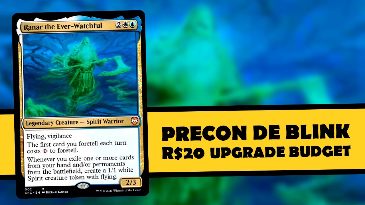 Upgrade do Precon do Ranar | R$20 | Blink e tokens | Kaldheim - YouTube