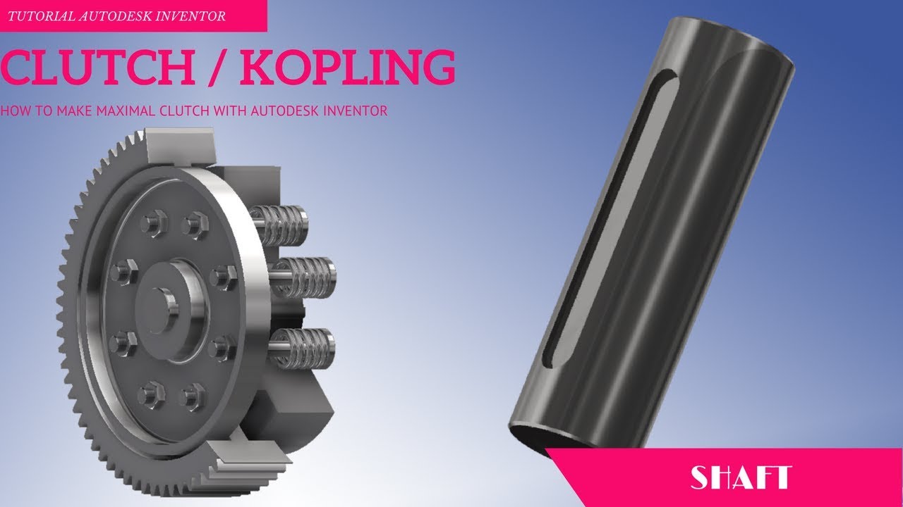 [HOW TO MAKE] CLUTCH SHAFT COMPONENT GENERATOR AUTODESK INVENTOR PART 5 ...