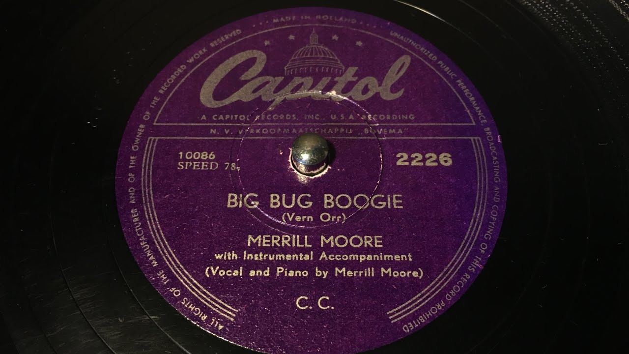 Merrill Moore - Big Bug Boogie - 78 rpm - Capitol 2226 - YouTube