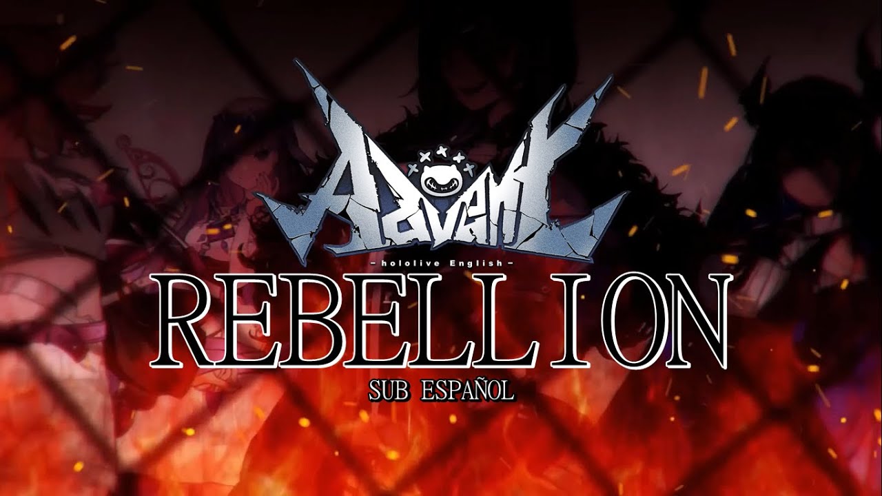 HoloAdvent - Rebellion//Sub Español y Letra - YouTube