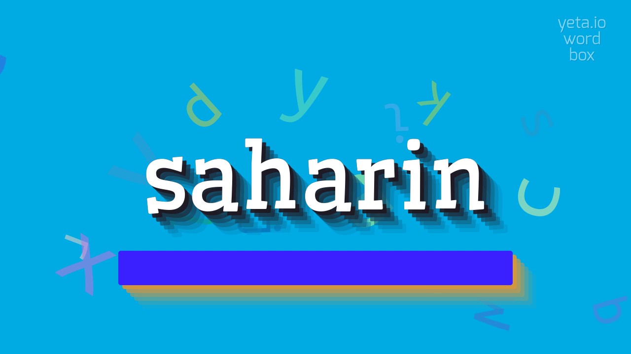 How to say "saharin"! (High Quality Voices) - YouTube