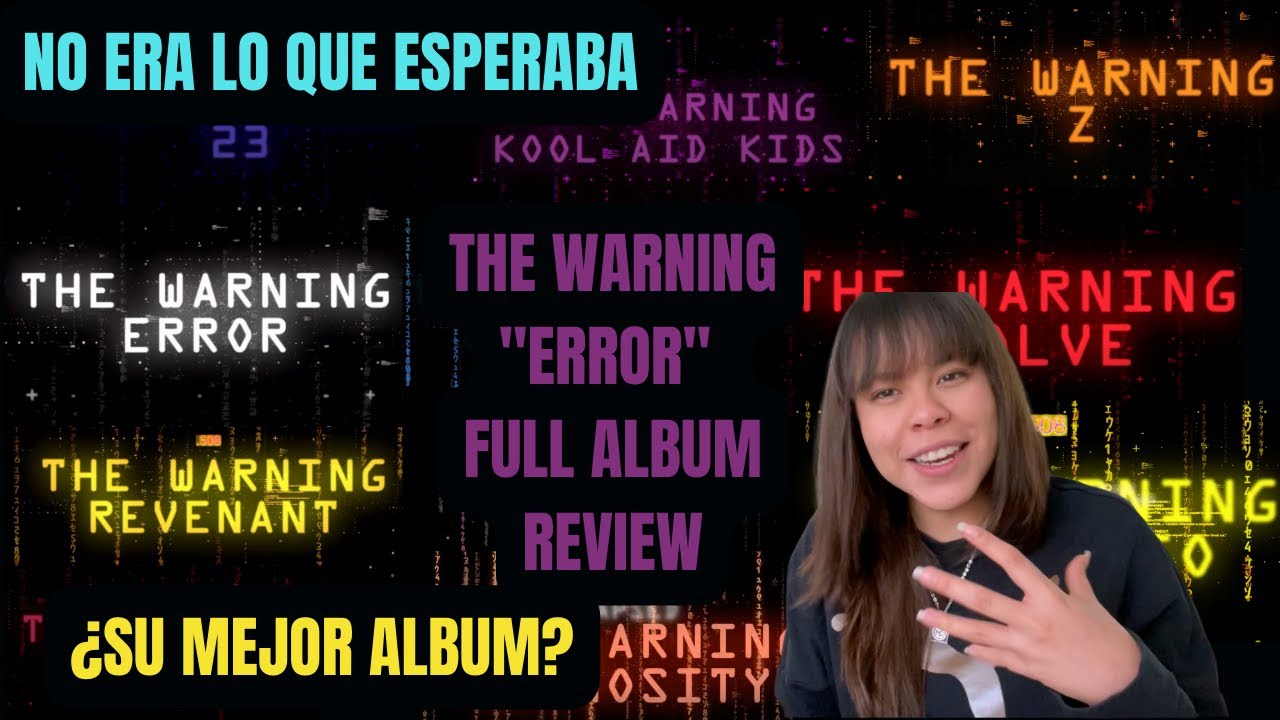 The Warning ERROR FULL ALBUM REVIEW ¡DIOSAS! / MX 🇲🇽 Crítica (SUBS ON ...