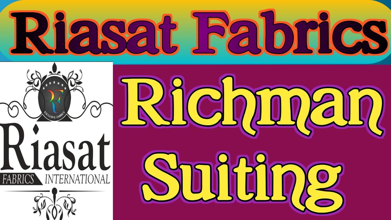 RIASAT FABRICS RICHMAN SUITING - YouTube