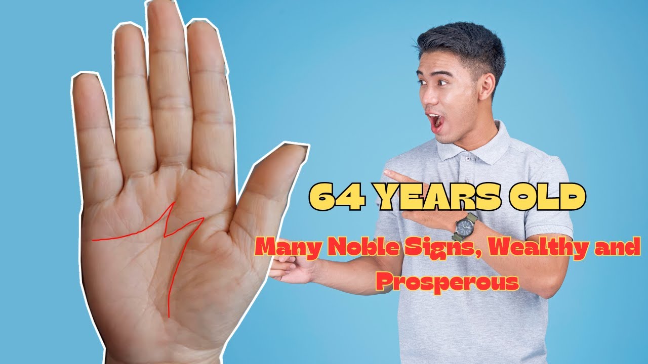 A Beautiful Hand at Age 64, Many Noble Signs, Wealthy and Prosperous ...