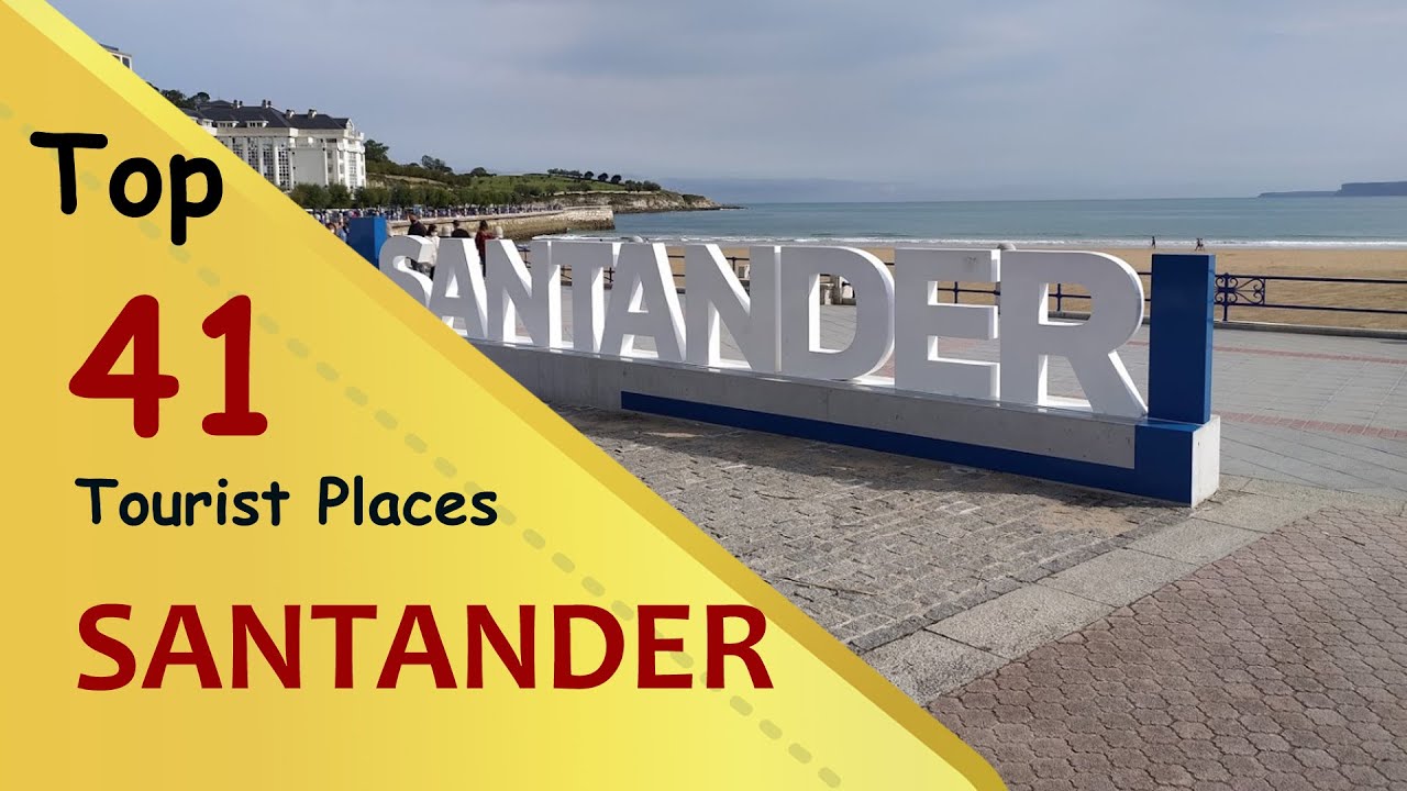 "SANTANDER" Top 41 Tourist Places | Santander Tourism | SPAIN - YouTube