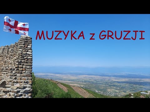 MUZYKA z GRUZJI  2022r // Georgian music // musica georgiana // Georgische Musik // Gruzińska Muzyka