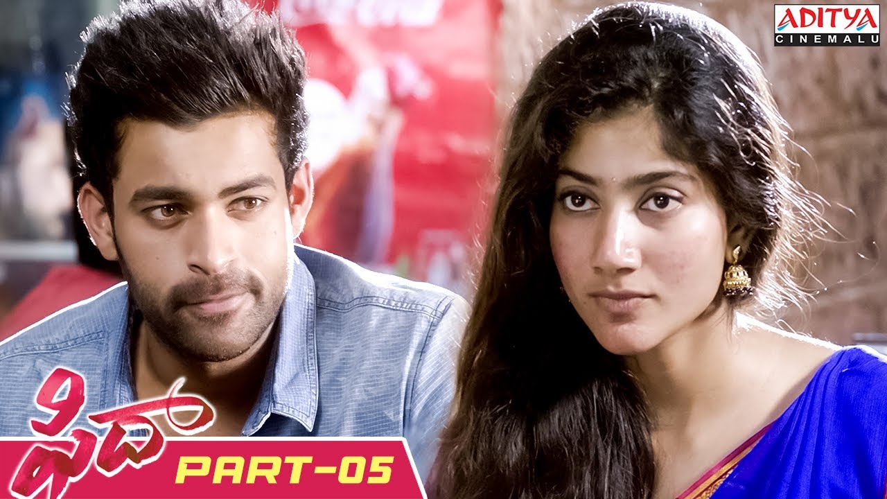 Fidaa Telugu Movie Part 5 || Varun Tej, Sai Pallavi || Sekhar Kammula ...