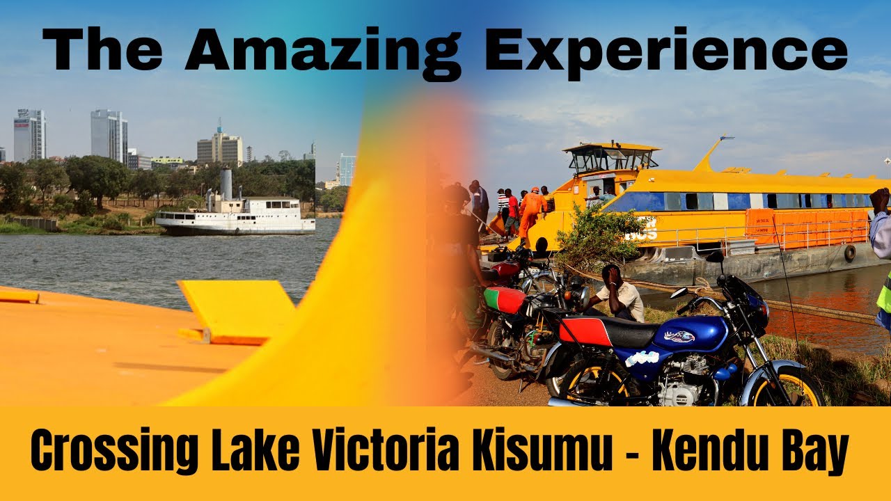 LAKE VICTORIA WATER-BUS | THE SHORTEST AND CHEAPEST TRAVEL FROM KENDU ...
