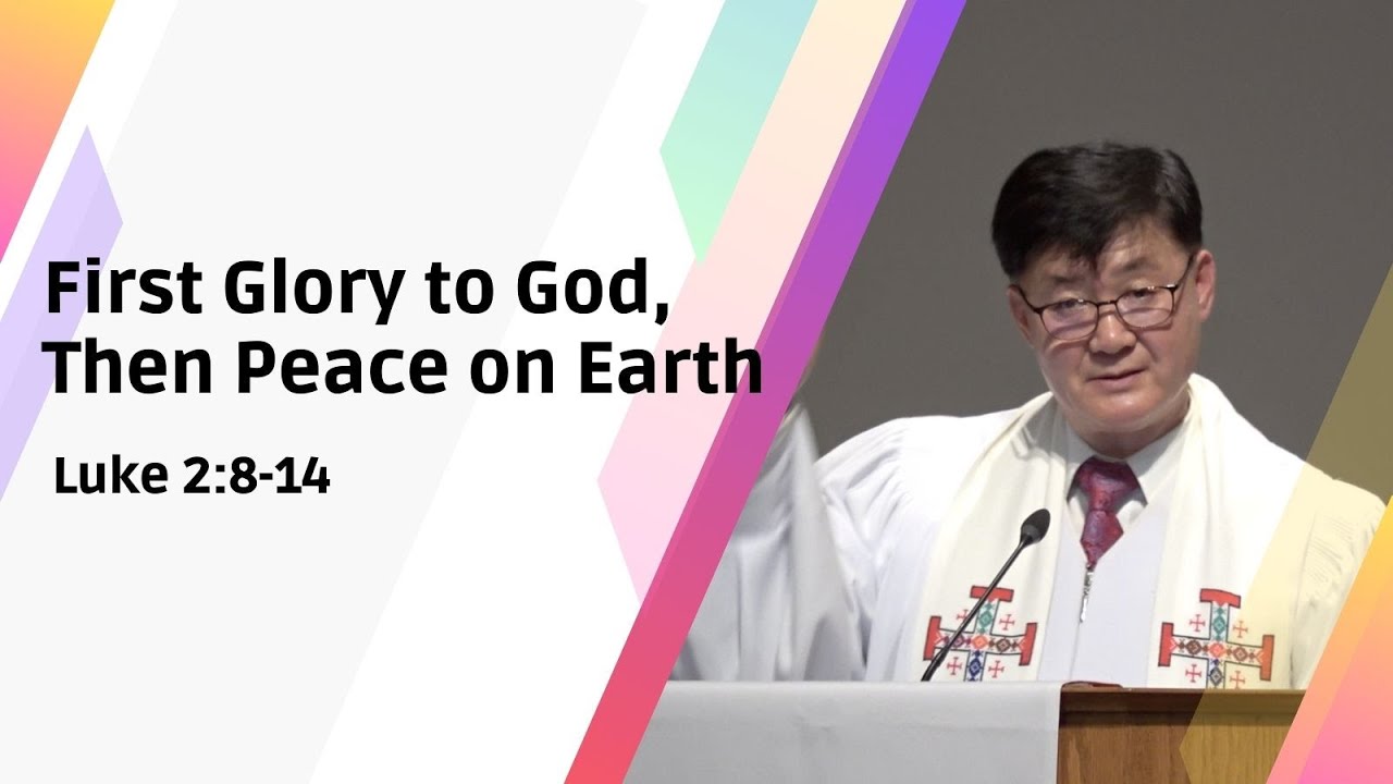 “First Glory to God, Then Peace on Earth” Luke 2:8-14 - YouTube