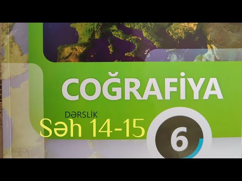 Coğrafiya 6-cı sinif dərslik. Coğrafi məkan necə fərqlənir? Səh.14-15