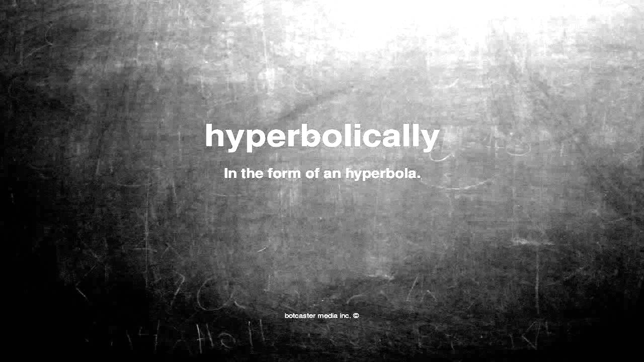 What does hyperbolically mean - YouTube