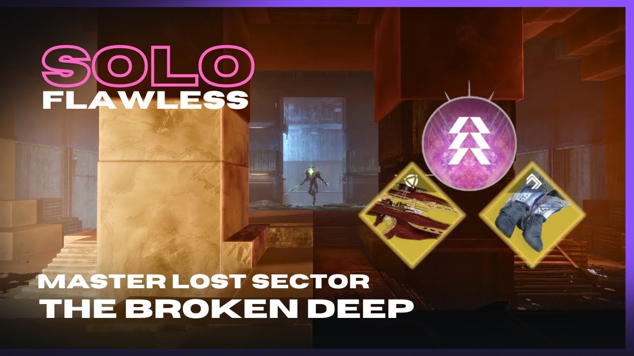 Solo Flawless NEW Master Lost Sector "The Broken Deep" - Prismatic ...