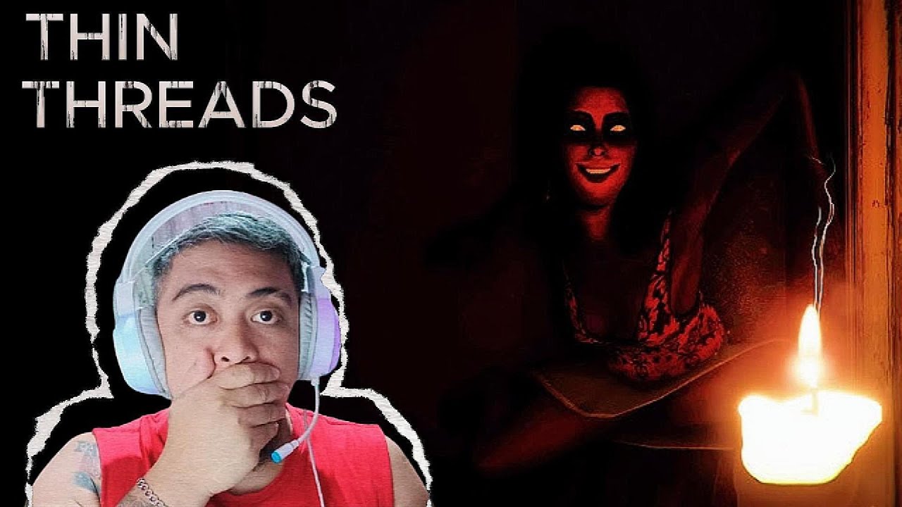 NA DEPRESSED DAHIL SA KAHIRAPAN! - THIN THREADS FILIPINO HORROR GAME ...